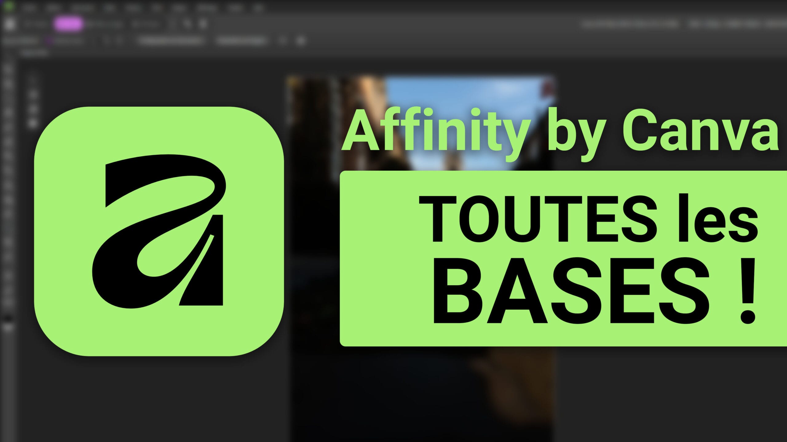 Affinity by Canva : toutes les bases ! — avecBertrand.tech